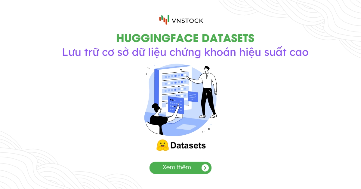 Hugging Face Datasets: 'Github' Cho Dữ Liệu Tài Chính Của Bạn | Vnstock